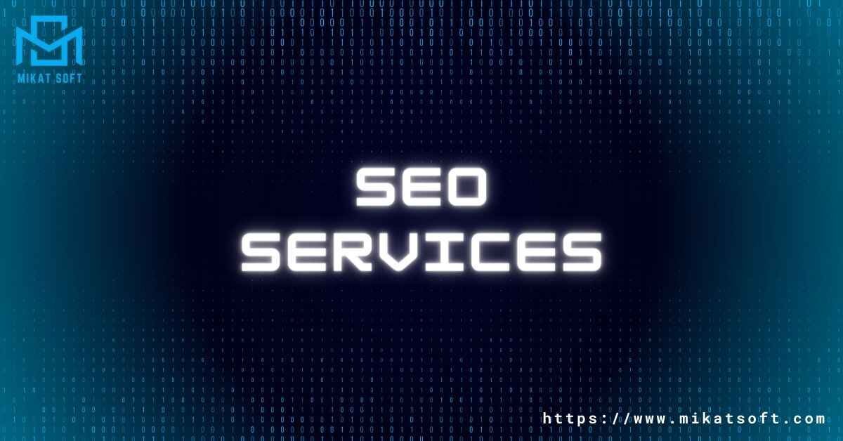 SEO Services | Mikat Soft International Inc